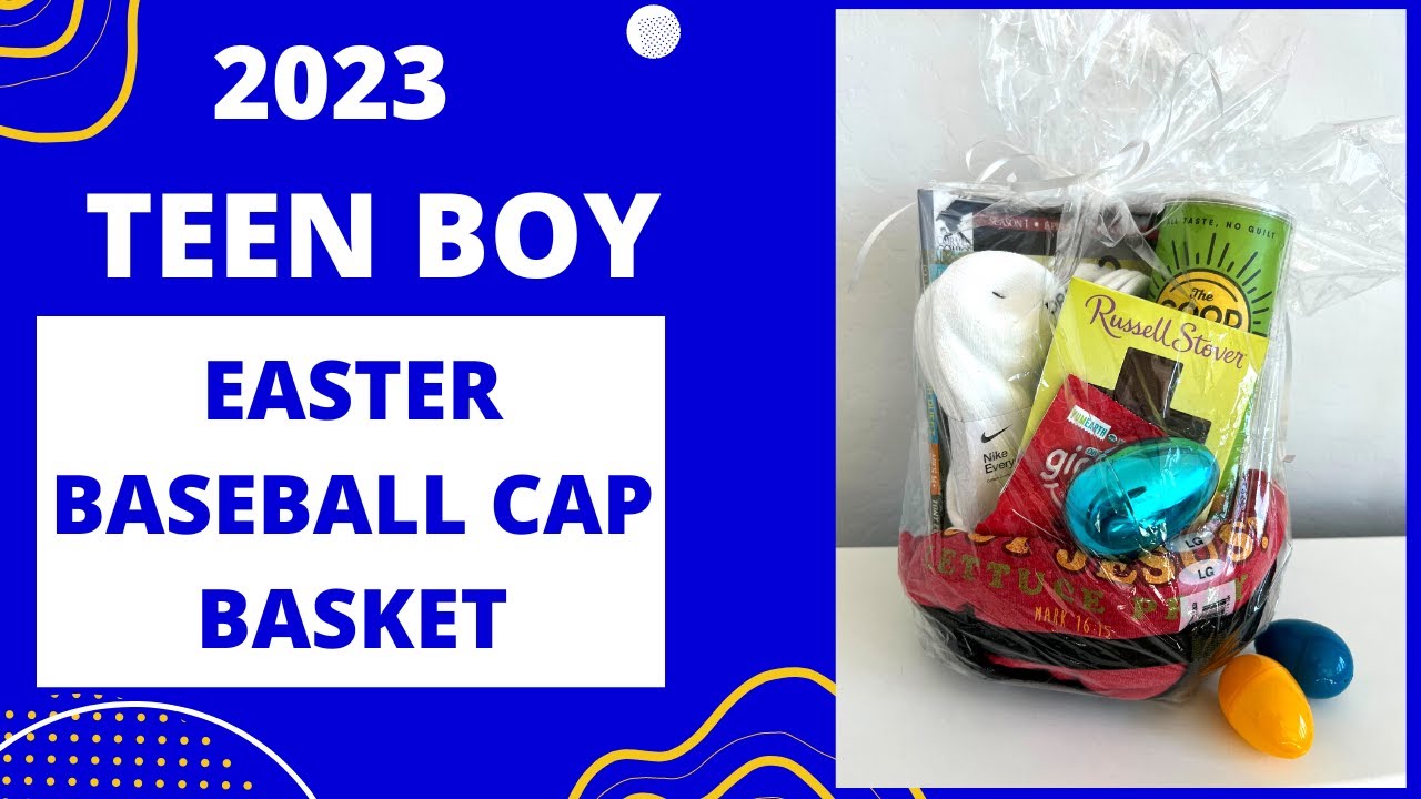 Teen Boy Easter Basket in a Baseball Hat!!! - YouTube