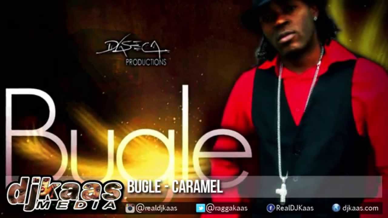 Bugle - Caramel [Moon Light Riddim] Daseca Records | Dancehall Reggae ...