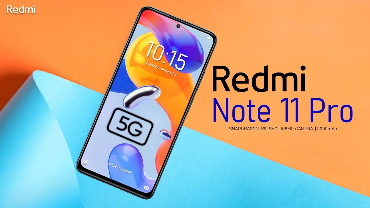 Redmi Note 11 Pro 5G Price, Official Look, Camera, Design ...