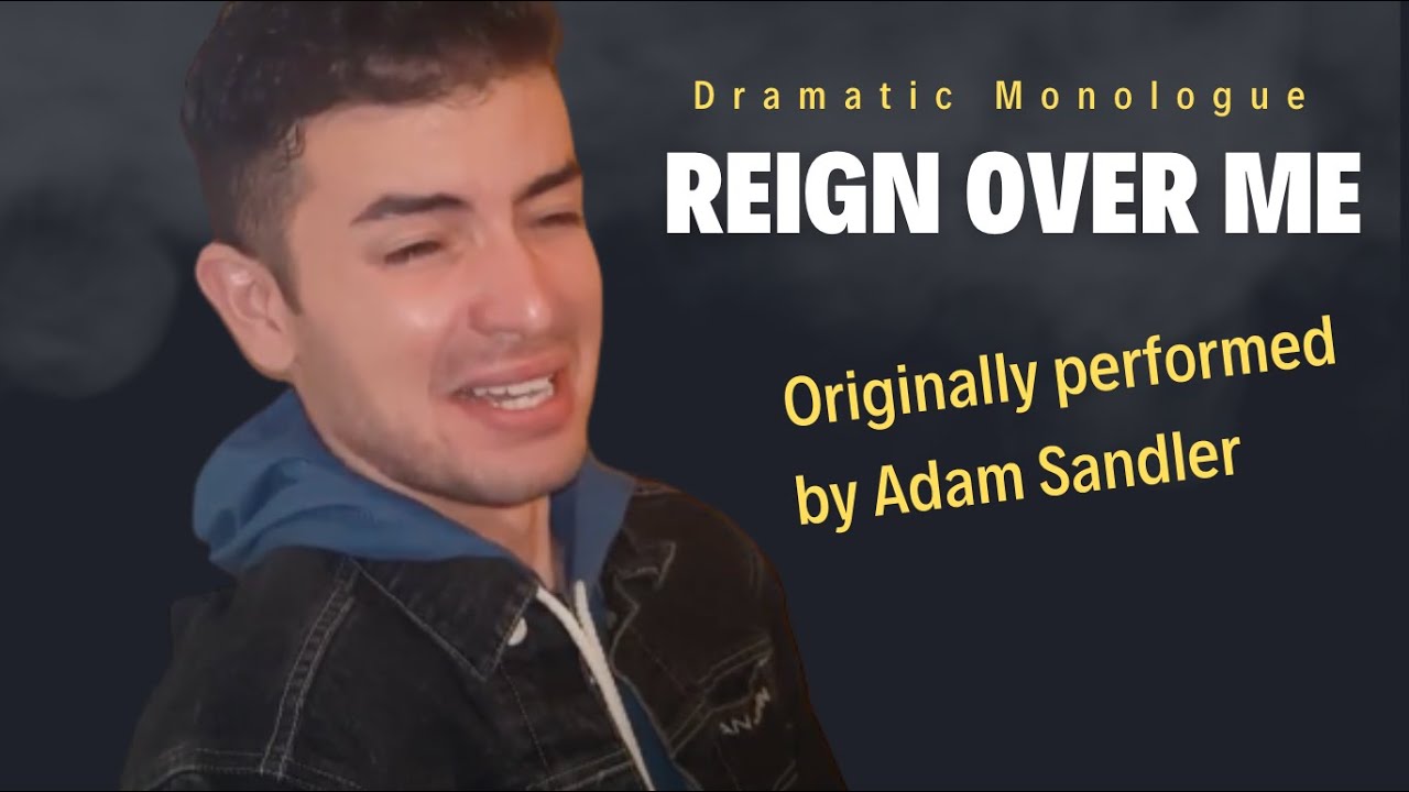 Dramatic Monologue from "Reign Over Me" originally performed by Adam ...