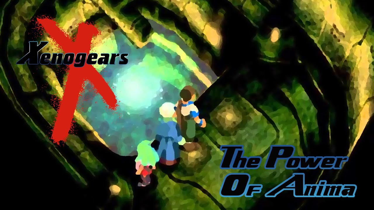 The Power of Anima! - Xenogears | Trilightning Plays - YouTube