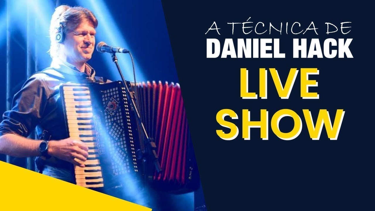 LIVE SHOW - A TÉCNICA DE DANIEL HACK - YouTube
