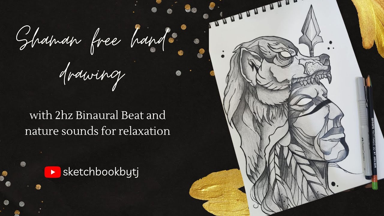 Shaman Drawing | Free Hand Drawing | 2hz Binaural Beat and nature ...