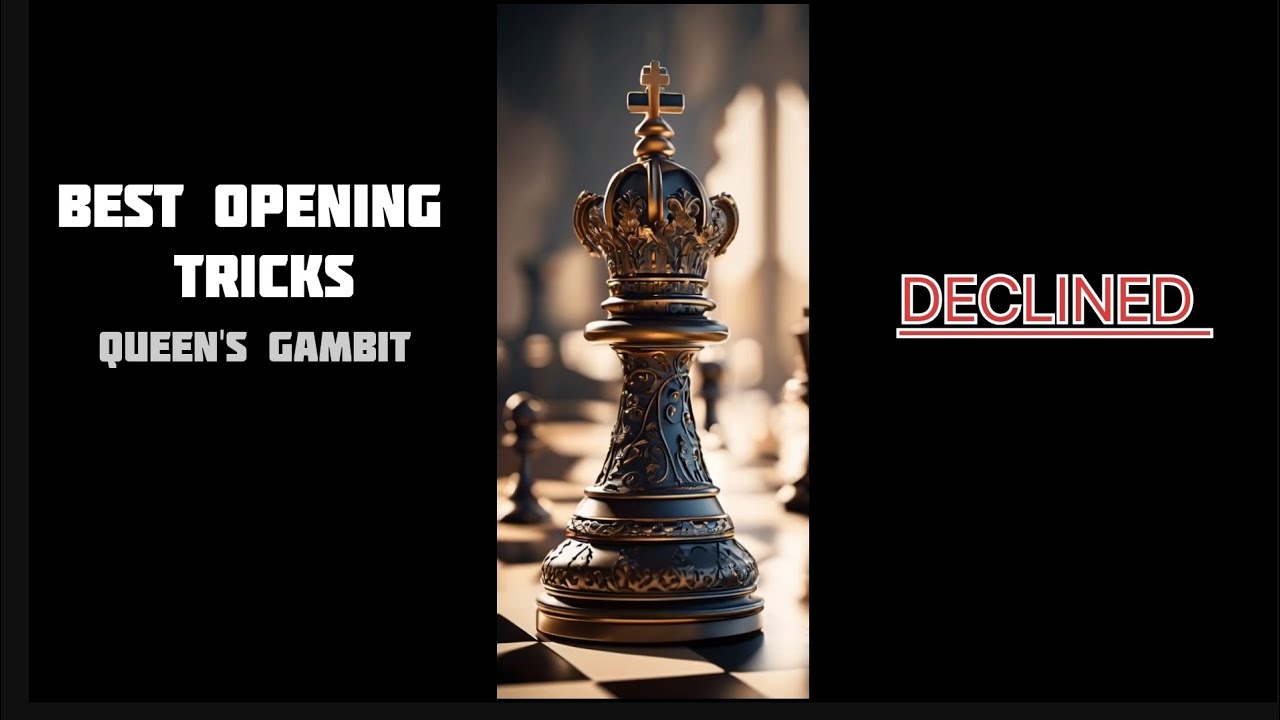 QUEEN'S GAMBIT DECLINED ][ BEST CHESS OPENING #chess - YouTube