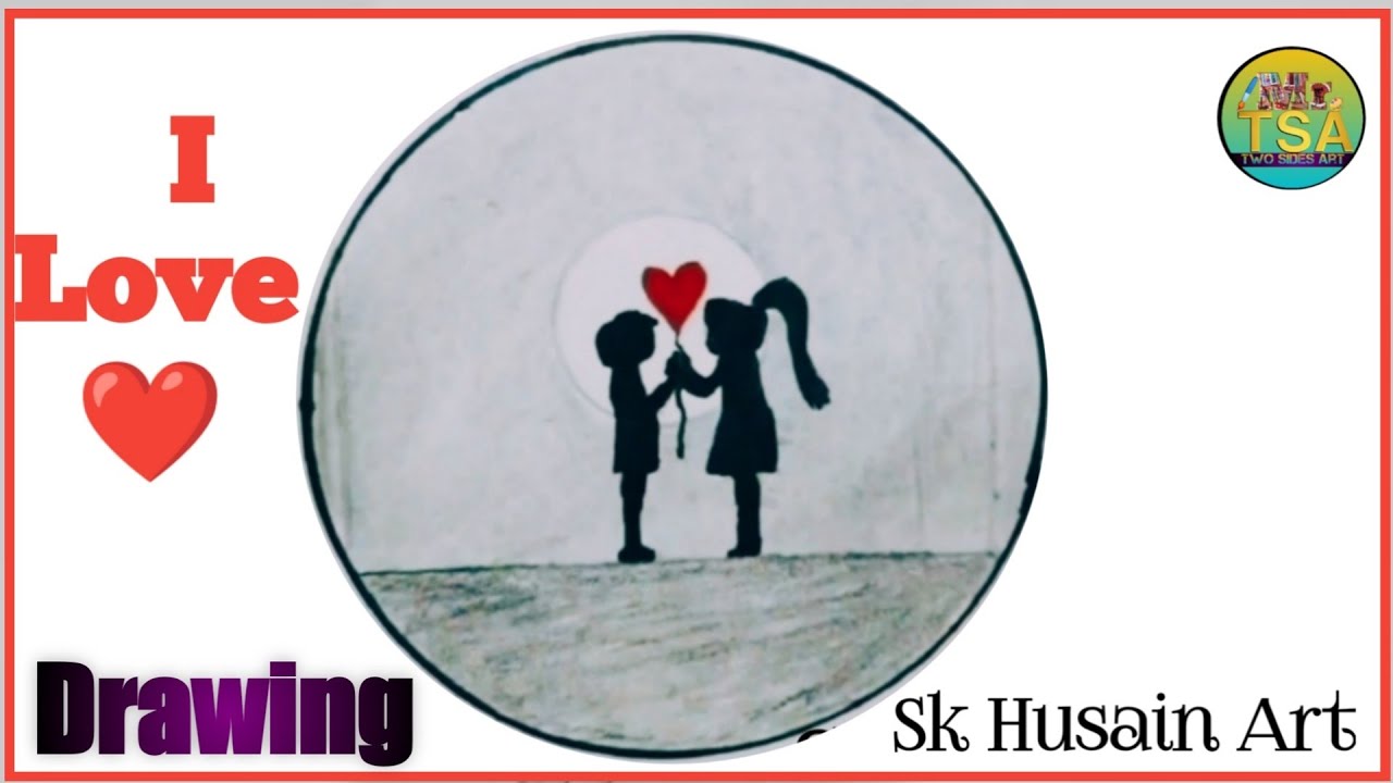 I Love Drawing Video / Sk Husain Art / @MrTwoSideArt - YouTube
