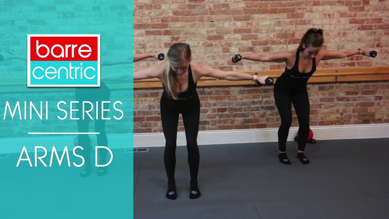 Barre Centric | Mini Series | ARMS D - YouTube
