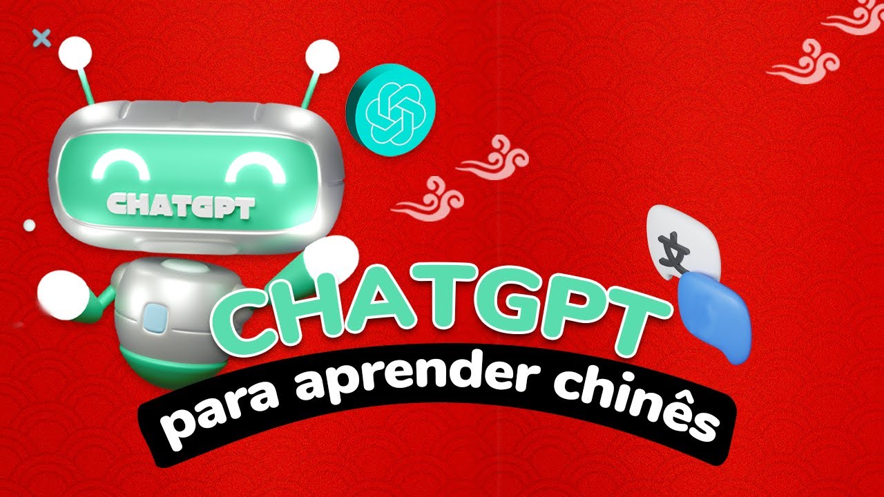 Como usar o Chat GPT para aprender chinês - 5 funcionalidades secretas ...