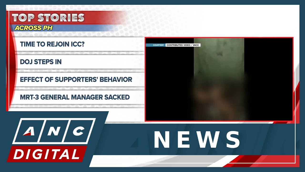 Top stories across PH (March 18): Time to rejoin ICC?, DOJ steps in ...