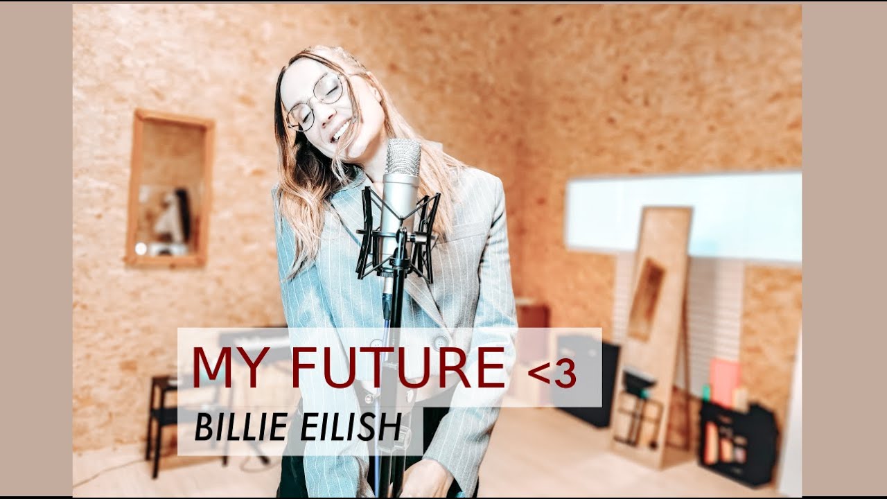 Billie Eilish- My Future (cover by Monika Copper) - YouTube