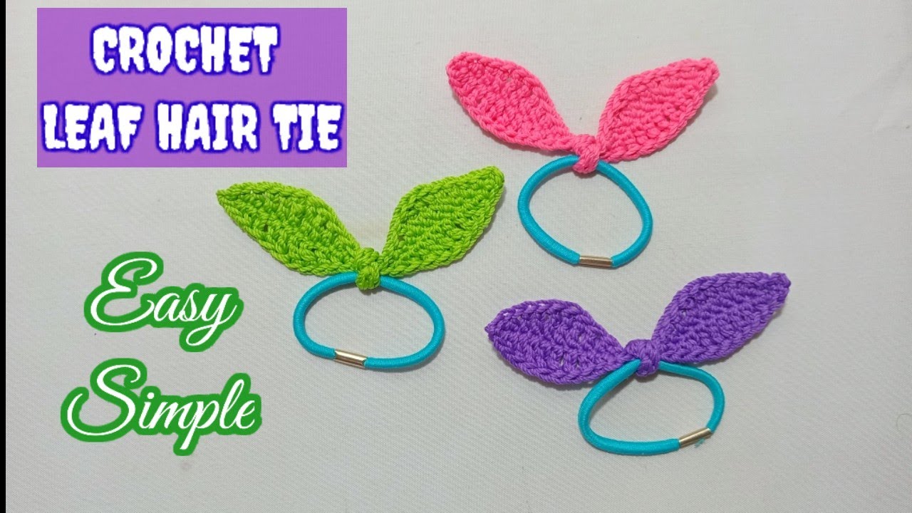 EASY SIMPLE,CROHET LEAF HAIR TIE ,IKAT RAMBUT RAJUT MOTIF DAUN,DIY ...