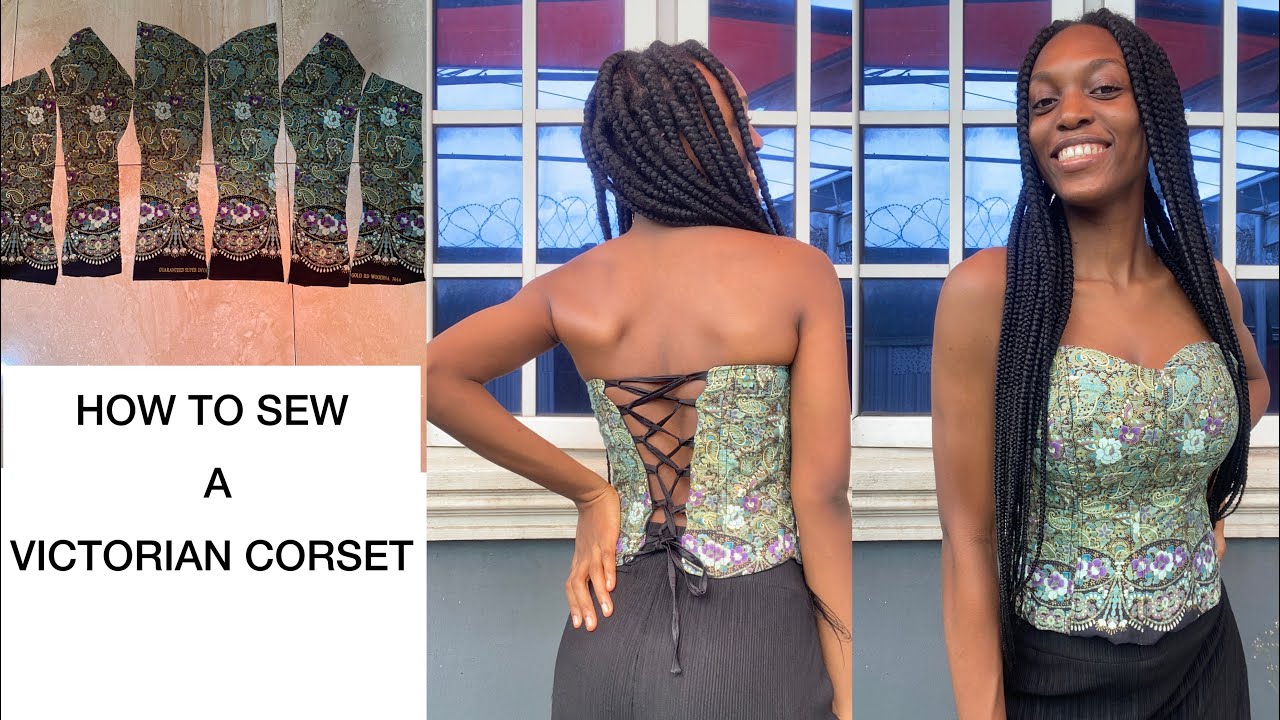 HOW TO| sew a Victorian Corset|Beginner friendly - YouTube