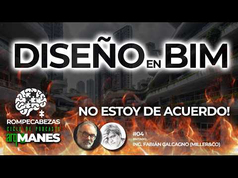 🧩DISEÑO en BIM | SI o NO? | Revit Archicad Proyecto Podcast Fabián Calcagno Miller&Co | Rompecabezas