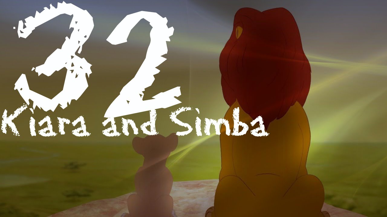 TLG • 32 • Simba and Kiara • - YouTube