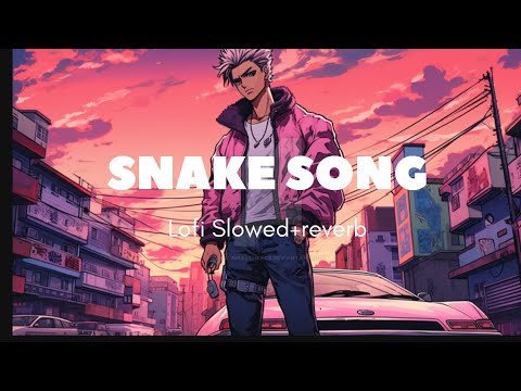 SNAKE song slowed and reverb lofi song panjabi hits #music #slowed # ...