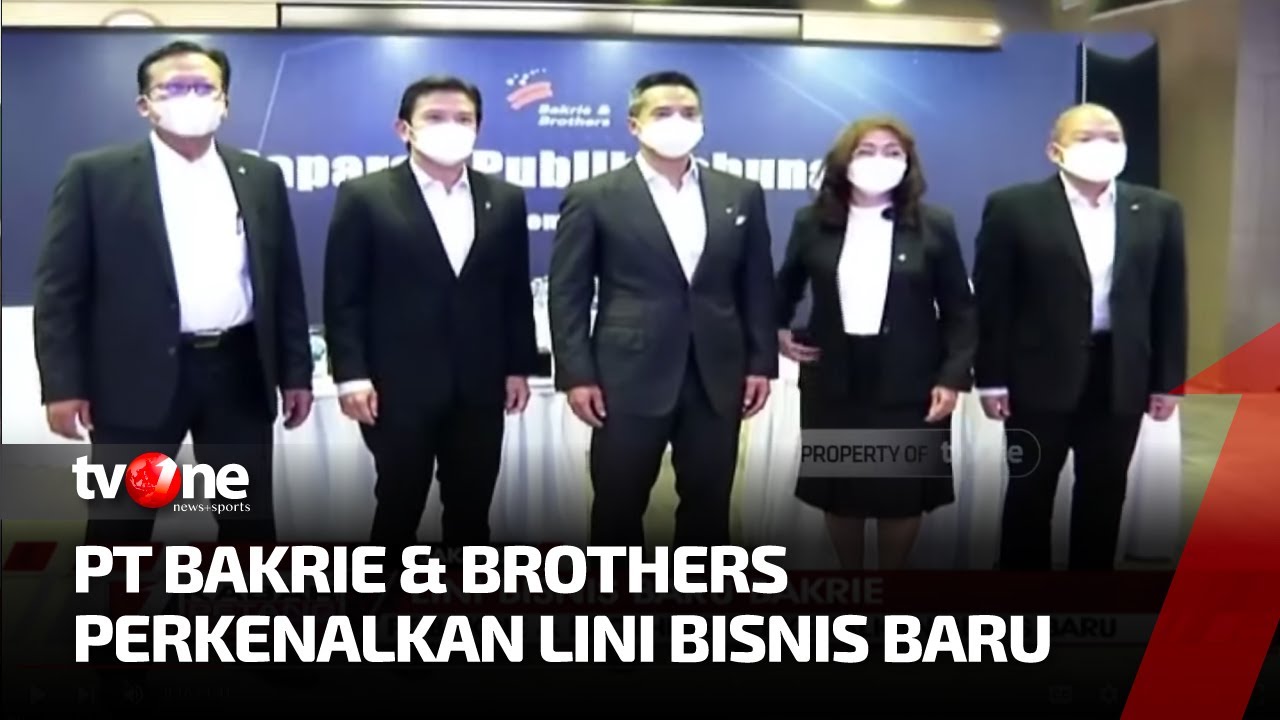 PT. Bakrie & Brothers Perkenalkan Bisnis Baru yang bergerak di Bidang ...