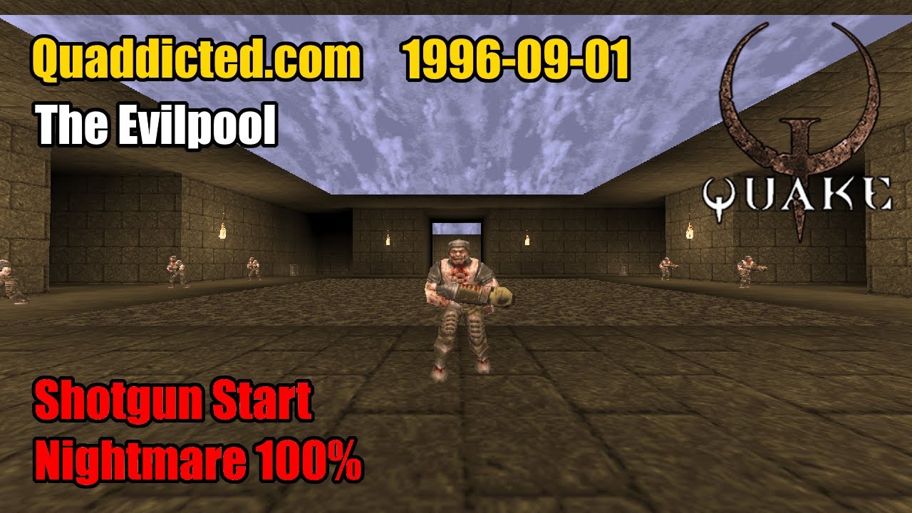 Quaddicted - 1996-09-01: evilpool.zip - The EvilPool (Nightmare 100% ...