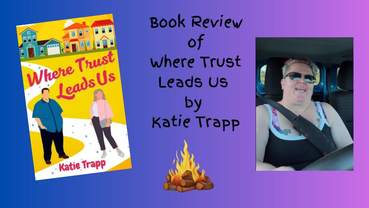 LGBTQIA book review of Where Trust Leads us by Sapphic author Katie ...