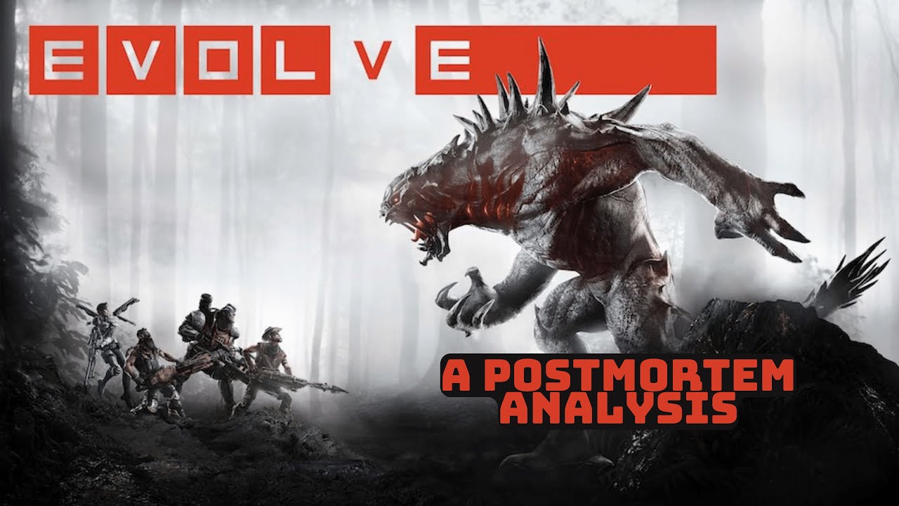 The Downfall of 'Evolve' - A Postmortem Analysis - YouTube