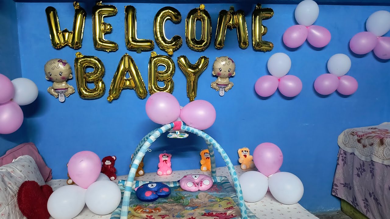 welcome babe home decoration #welcomebaby - YouTube