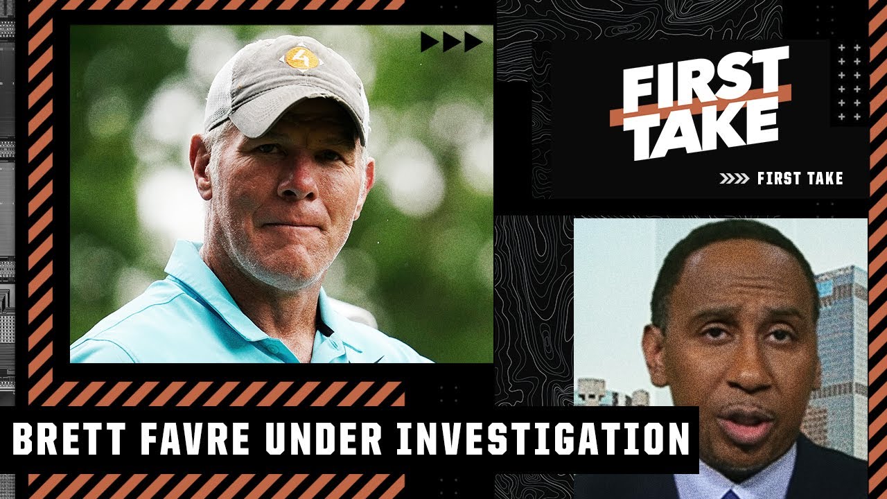 Stephen A. reacts to Brett Favre being under investigation for role in welfare scandal | First ...