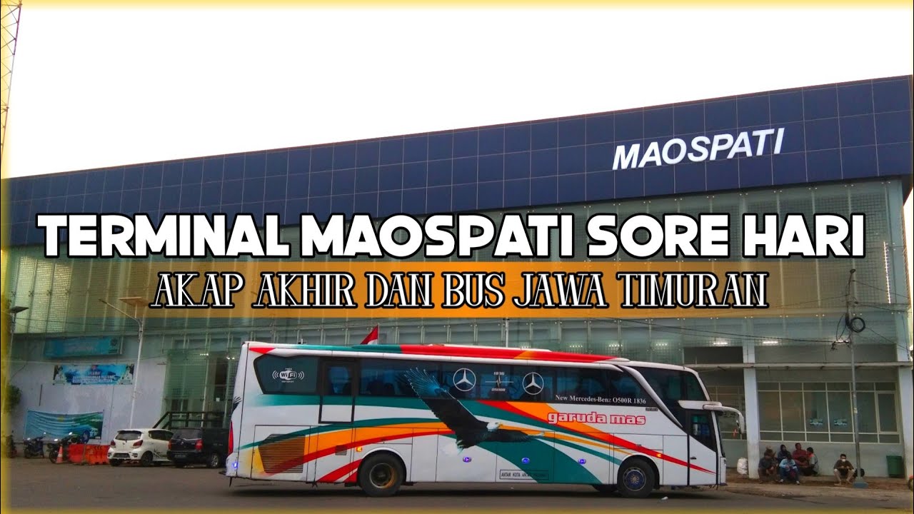 [29 Desember 2022] TERMINAL MAOSPATI RAMAI BUS JAWA TIMURAN DAN BUS ...