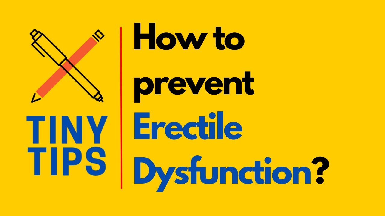 Steps you should take to prevent ERECTILE DYSFUNCTION | TinyTips # ...