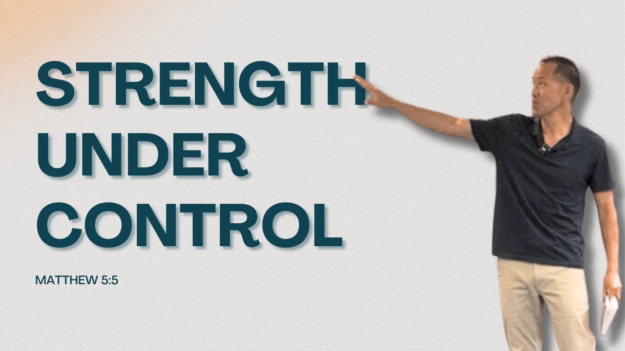 Strength Under Control // Beyond the Beatitudes | Brendon Lee - YouTube