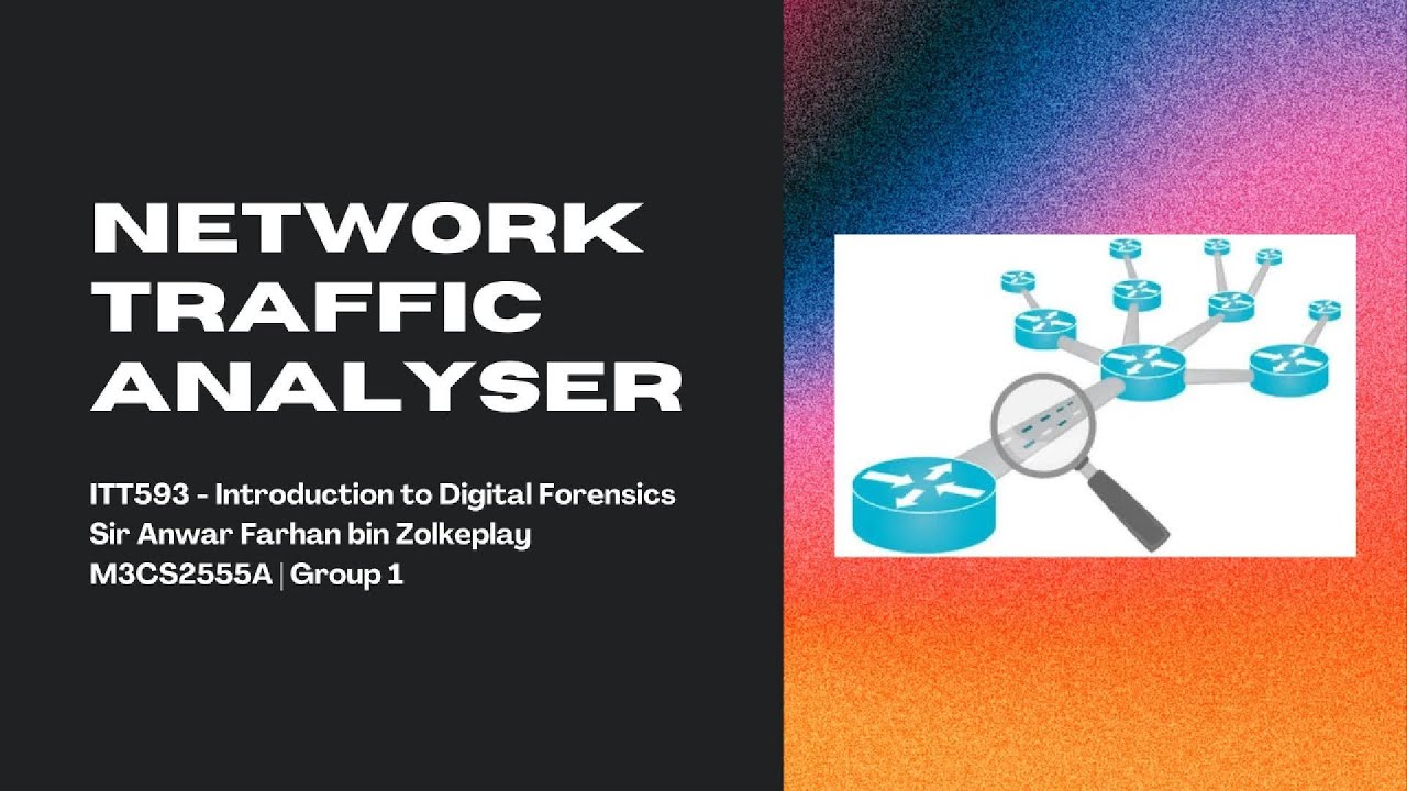 ITT593 - Introduction to Digital Forensics (Network Traffic Analyzer) - YouTube