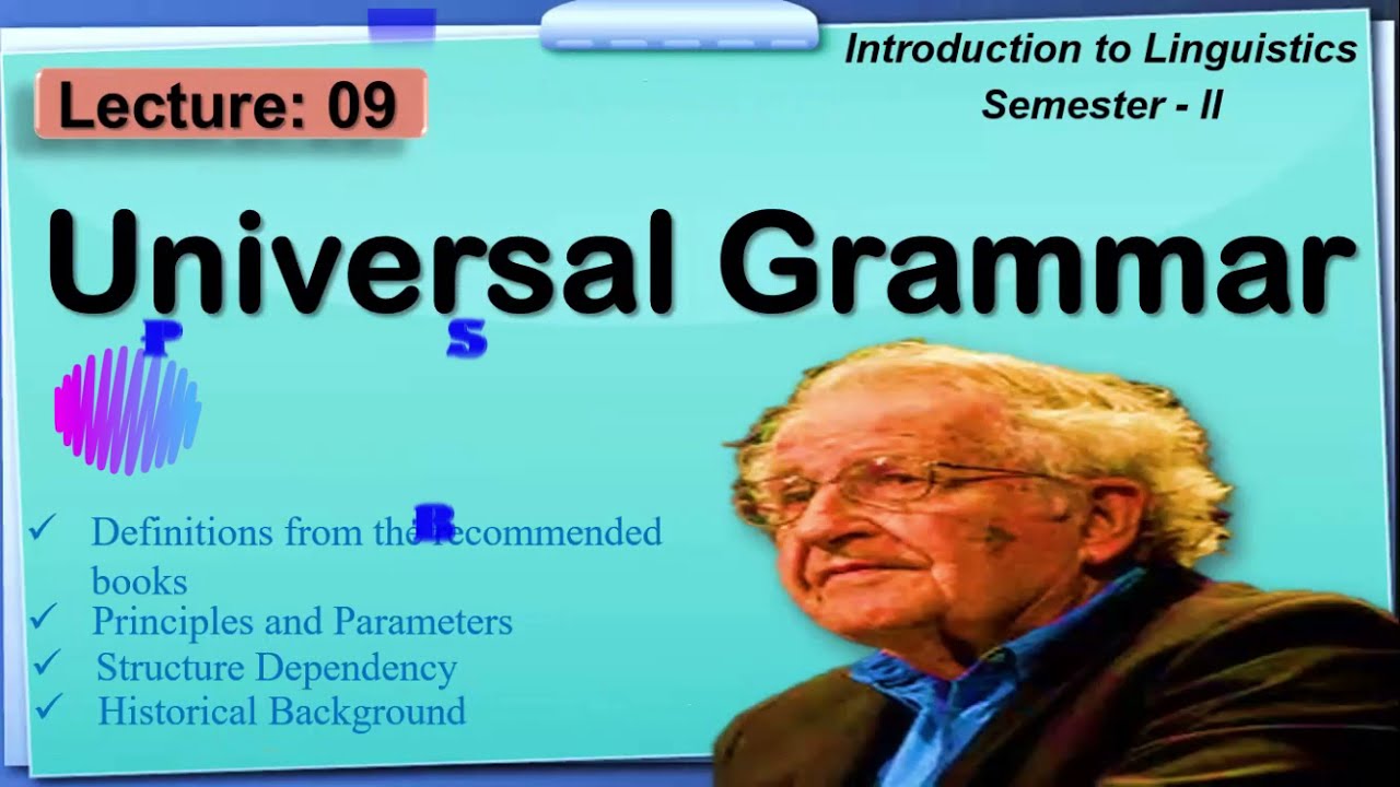 Universal Grammar | LAD by Noam Chomsky | Lecture: 09 | Linguistics-II ...