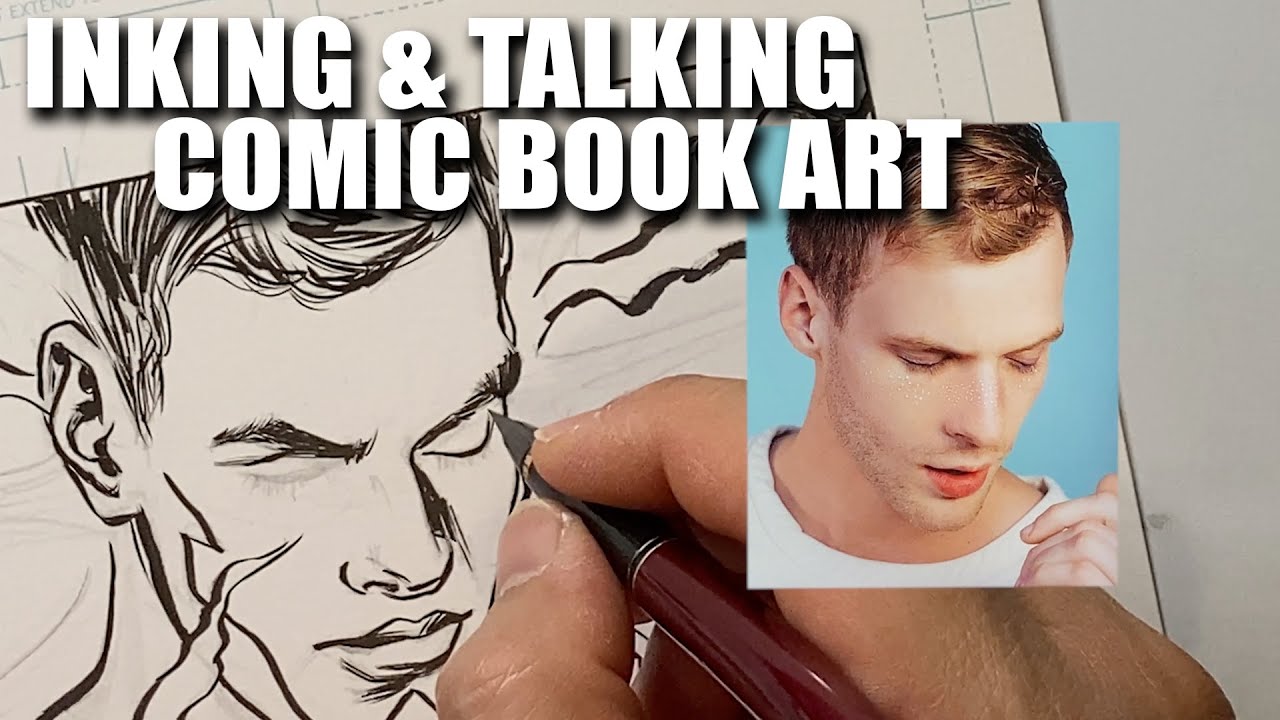 Inking and Talking Comic Book Art - YouTube