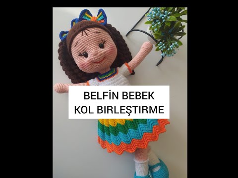 #amigrumi #amigrumikol #karnavalbebek #bebek #kolyapılışı BELFİN BEBEK 4.BÖLÜM KOL BİRLEŞTİRME