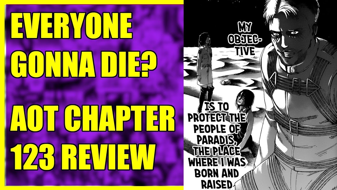 WILL EVERYONE DIE? | Attack on Titan Chapter 123 Review | 「OnlyOne ...