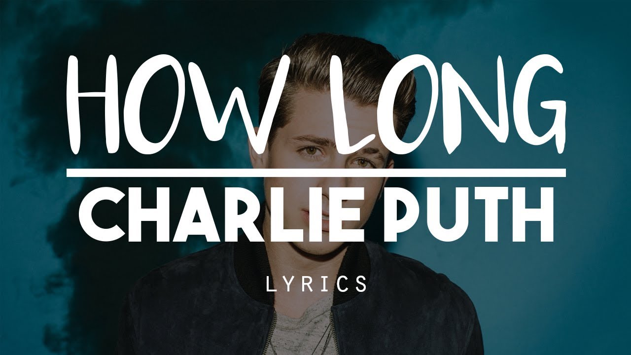 [HD] How Long - Charlie Puth (Lyric Video) - YouTube