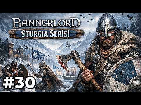 BU SAVAŞLAR BİTMİYOR! - Mount & Blade II Bannerlord - Sturgia 30. Bölüm
