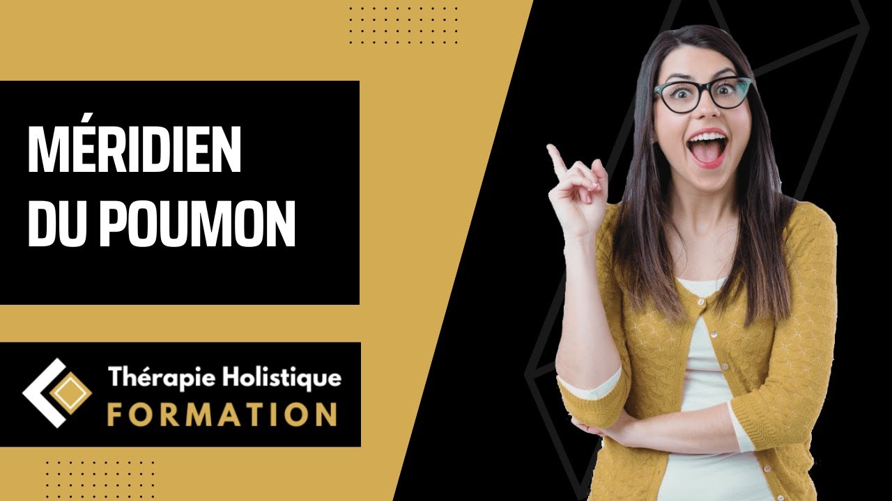 Méridien du poumon : points et cartographie - Formation Thérapie ...