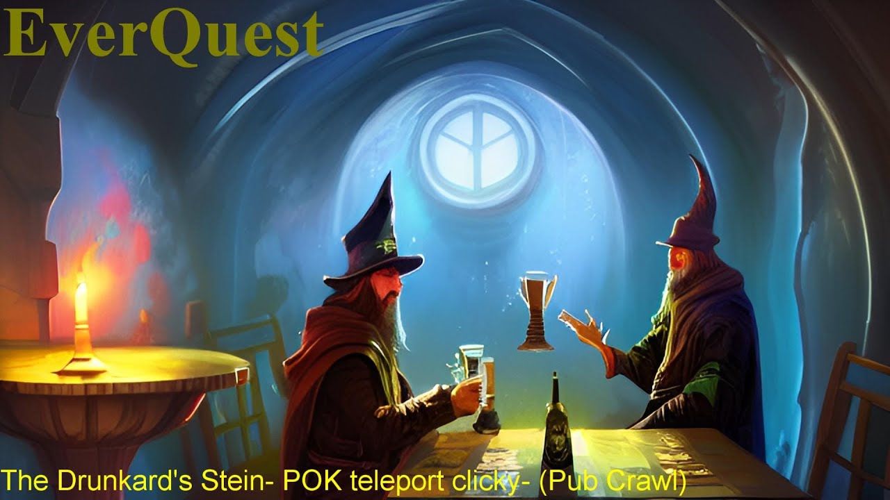 EverQuest - Helpful Clickies Series: The Drunkard's Stein- POK teleport ...
