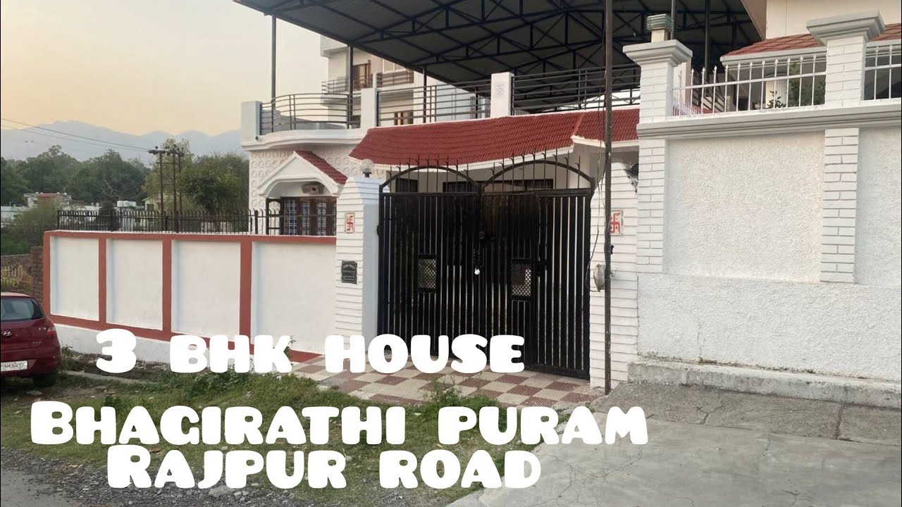 Rajpur road, Bhagirathi puram mai 360 Gaz 3 bhk house For sale - YouTube