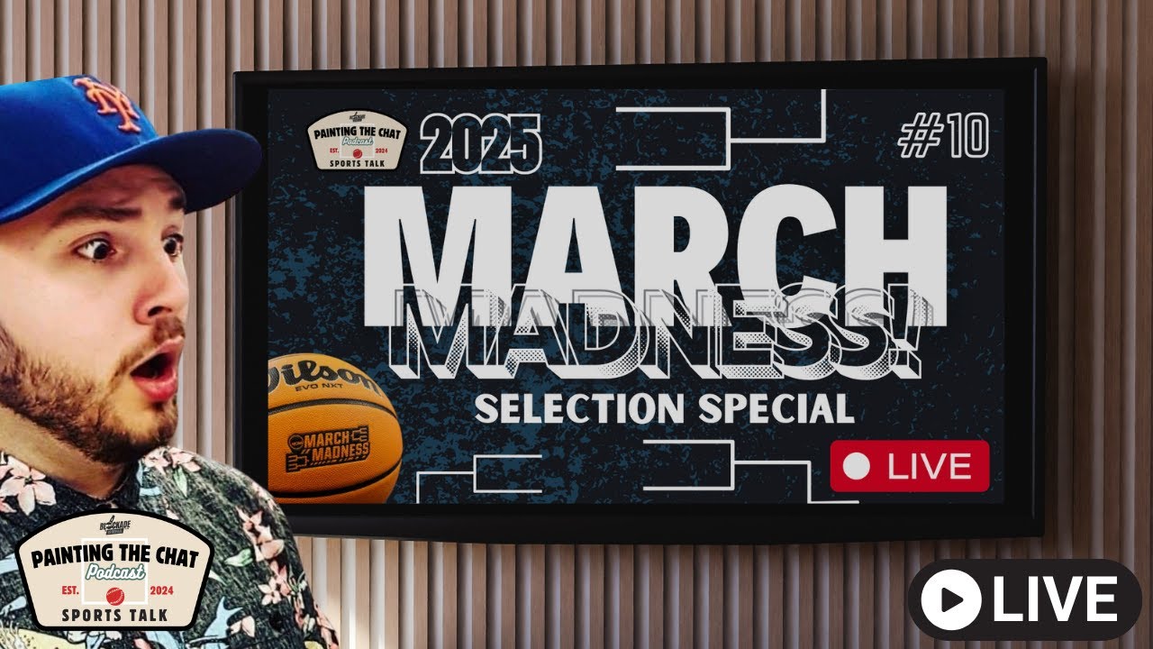 #10 Selection Sunday Special! 2025 March MADNESS Bracketology - YouTube