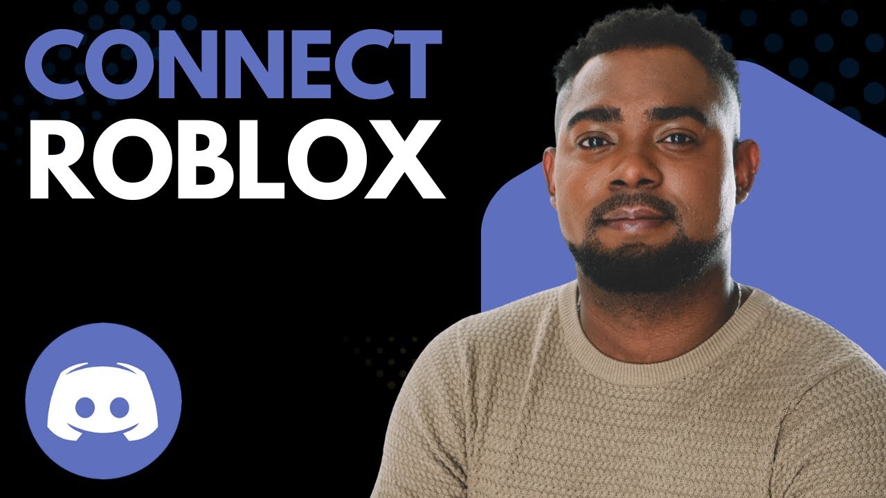 How to Connect Your Roblox Account to Discord (Step-by-Step ...