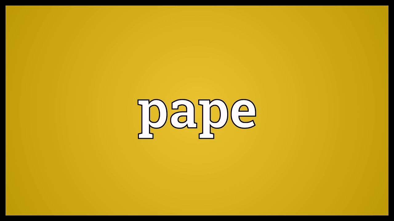 Pape Meaning 2 | Wordogram - YouTube