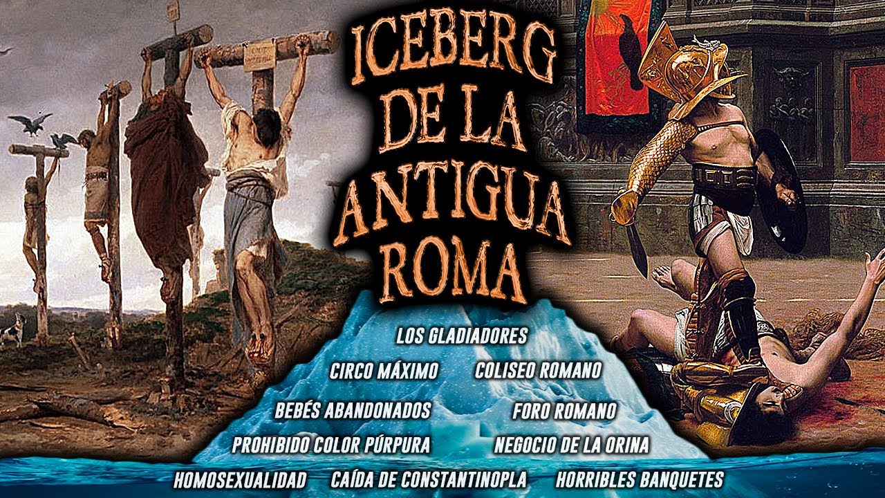 EL OSCURO ICEBERG DE LA ANTIGUA ROMA - YouTube
