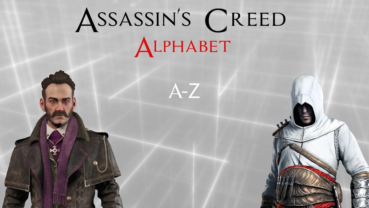 The Assassin's Creed Alphabet - YouTube
