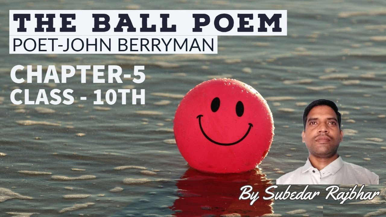 The Ball Poem | John Berryman | Foot Prints Without Feet | Chapter-5 ...