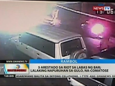 5 arestado sa riot sa labas ng bar, lalaking napuruhan sa gulo, na ...