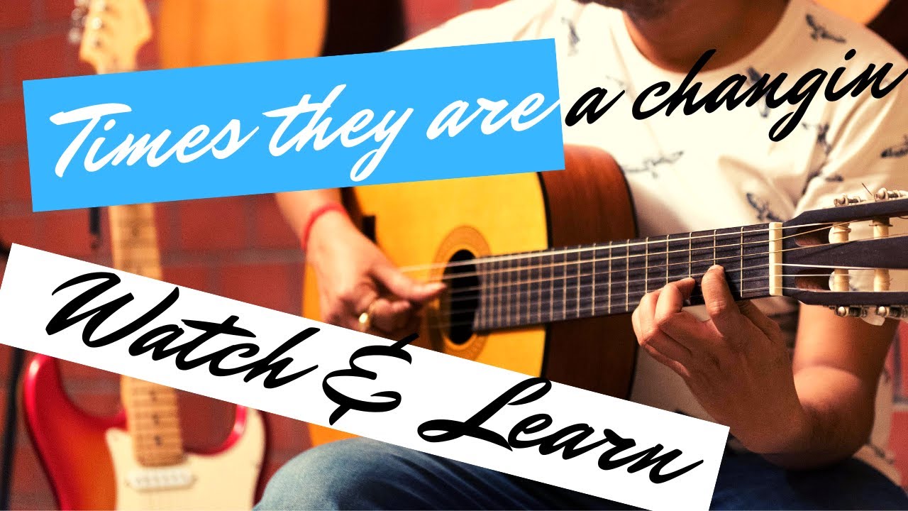 Times they are a changing (Bob Dylan) Chords | Watch n Learn - YouTube