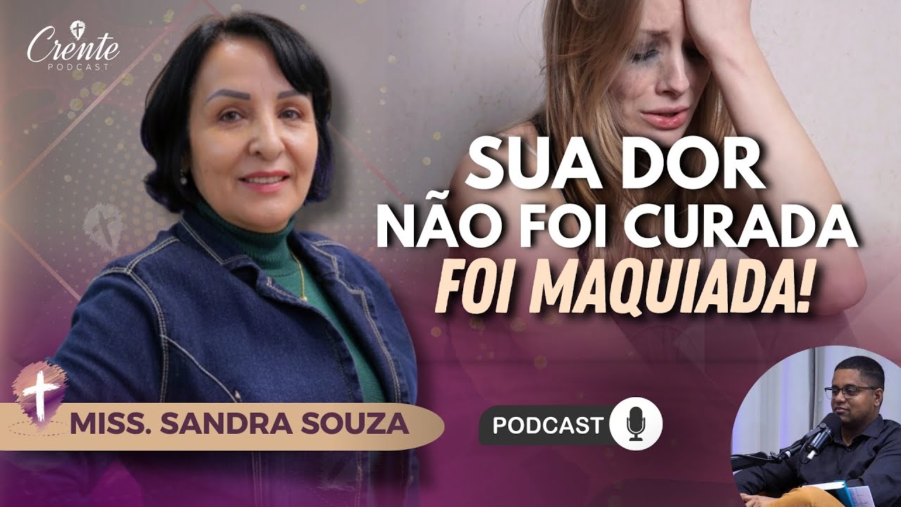 Como Curar as Feridas Emocionais com Deus ! | Miss. Sandra #211 - YouTube
