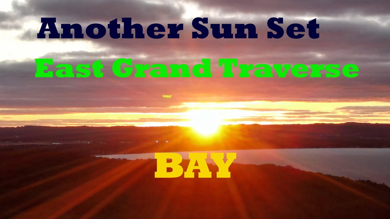 Another Grand Traverse East Bay Sun set - YouTube