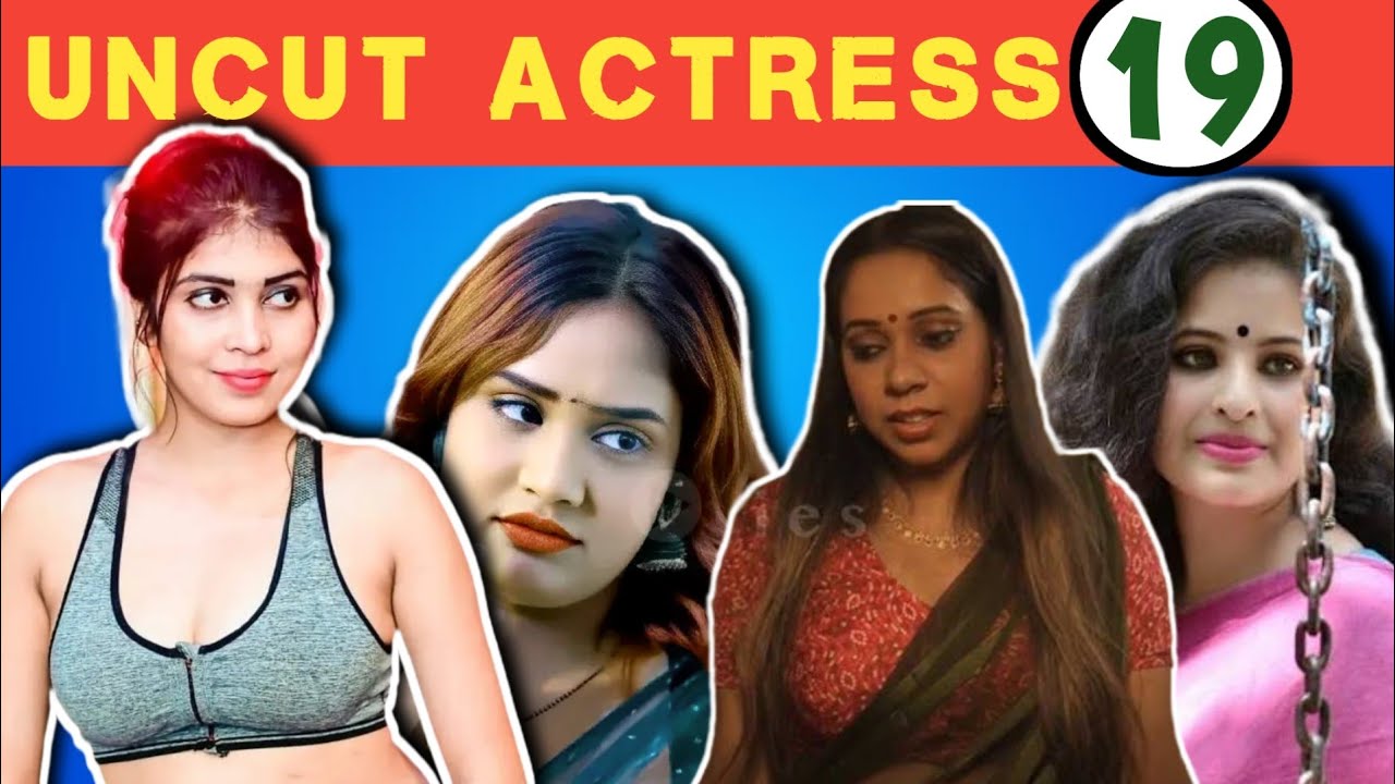 UNCUT ACTRESS PART --19 | Moodx,Boomex,Sigma Series - YouTube