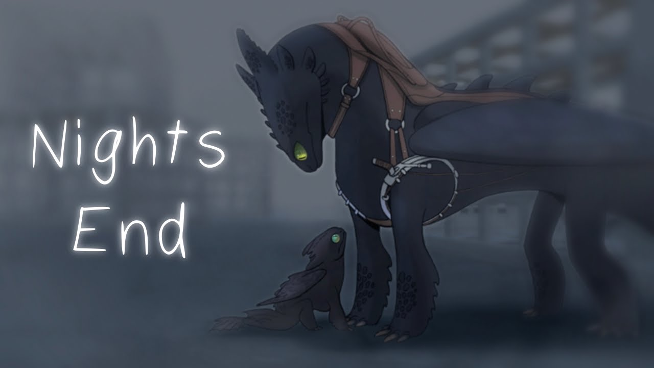 Nights End: a HTTYD 3 AU (+ Channel Update) - YouTube