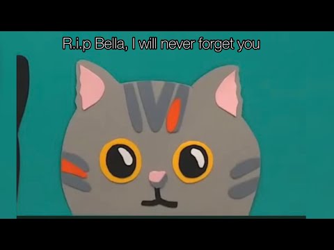 Rest in peace Bella  ,YouTube will never be the same